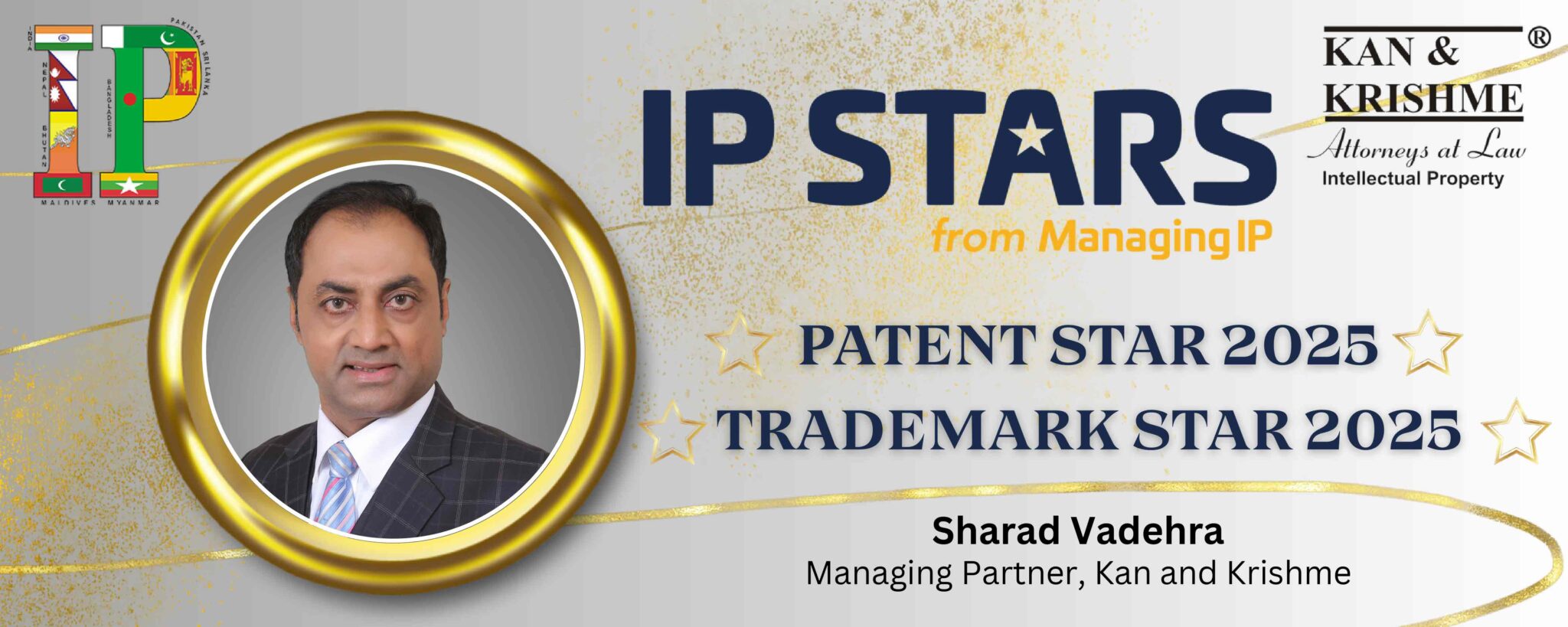 Managing IP’s IP STAR – Sharad Vadehra - Kan and Krishme